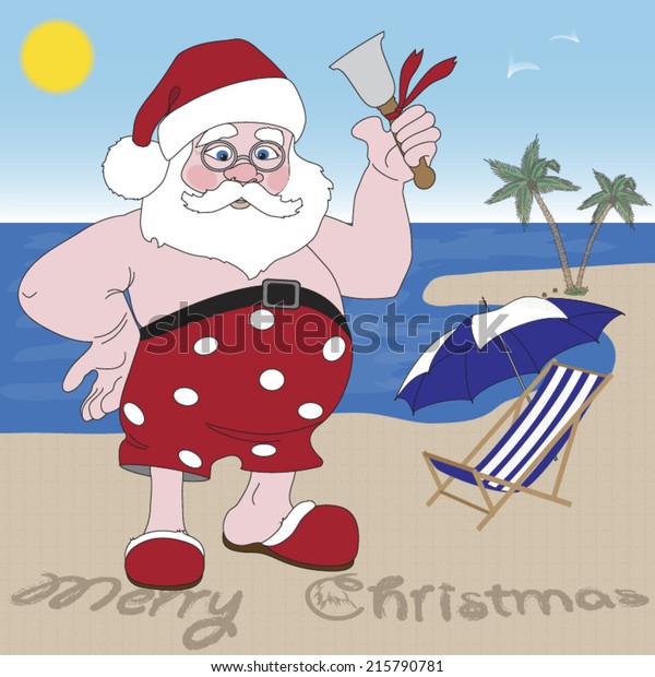 Santa Claus On Beach Stock Vector (Royalty Free) 215790781 | Shutterstock