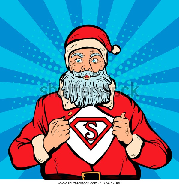 Santa Claus Super Hero Pop Art Stock Vector (Royalty Free) 532472080 ...