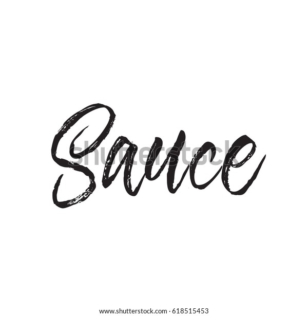 Sauce Text Design Vector Calligraphy Typography Stock Vector (Royalty ...