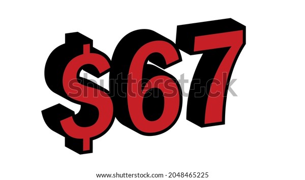 Save 67 Dollar 67 3d Red Stock Vector (Royalty Free) 2048465225 ...