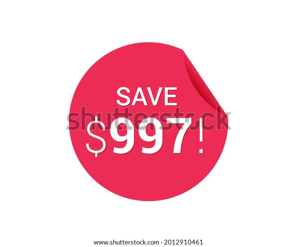 Save 997 Us Dollars Sticker Stock Vector (Royalty Free) 2012910461 ...