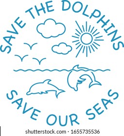 Save Dolphins Save Our Seas Ocean Stock Vector (Royalty Free ...