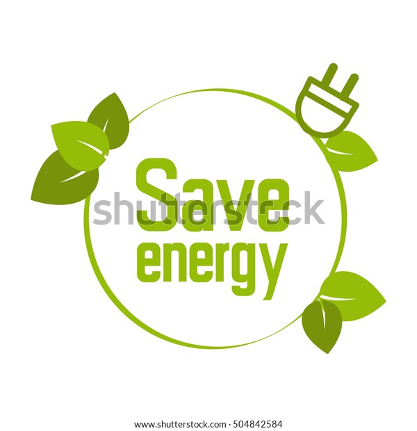 Save Energy Symbol Green Stock Vector (Royalty Free) 504842584