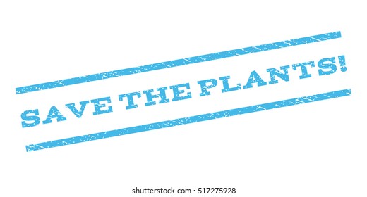 Save Plants Watermark Stamp Text Caption Stock Vector (Royalty Free ...