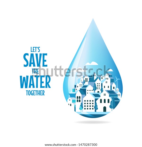 Save water concept. Concept of eco and world water day.