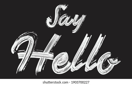 Say Hello Paint Brush Typography Phrase Stock Vector (Royalty Free ...