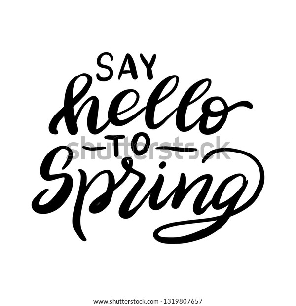 Say Hello Spring Hand Lettering Text Stock Vector (Royalty Free ...