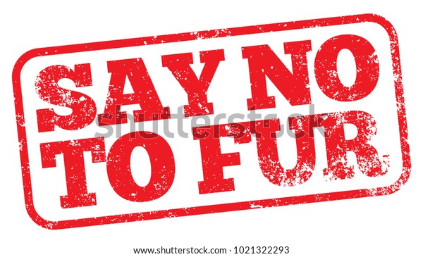 Say No Fur Stamp Stock Vector (Royalty Free) 1021322293 | Shutterstock