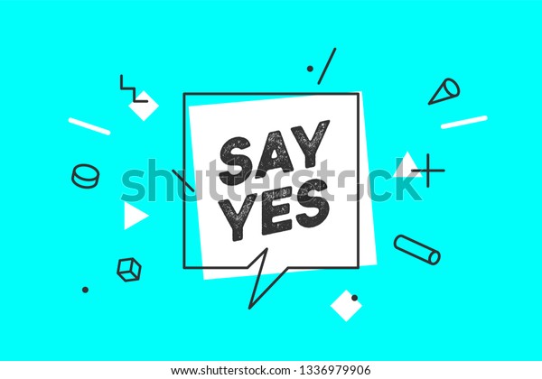 Say Yes Banner Speech Bubble Poster: vetor stock (livre de direitos ...