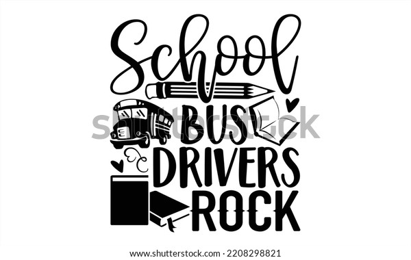 School Bus Drivers Rock Bus Driver Stock Vector (Royalty Free ...