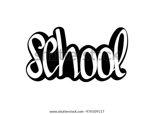 School Isolated Sticker Calligraphy Lettering Word Stock Vector ...