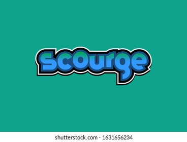 Scourge Text Typography Design Illustration Stock Vector (Royalty Free ...