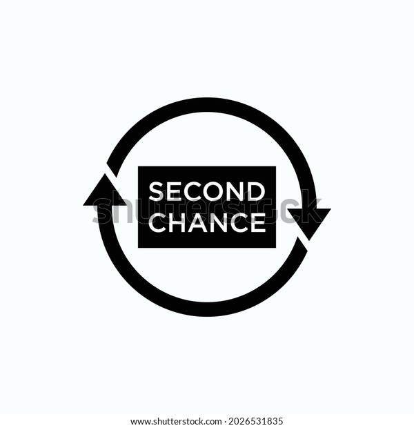 Second Chance Icon Hope Inspiration Symbol Stock Vector (Royalty Free ...