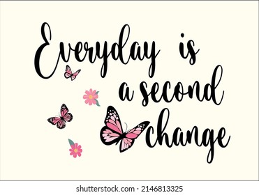 Second Change Slogan Butterfly Vector Design Stock Vector (Royalty Free ...