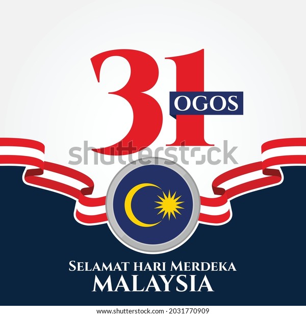 Selamat Hari Merdeka Malaysia, 31 Ogos.: Stock-Vektorgrafik (Lizenzfrei ...