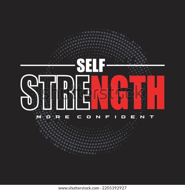 Self Strength Design Typography Vector Illustration Stock Vector ...