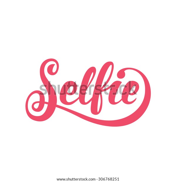 Selfie Handlettering Handmade Vector Calligraphy Stock Vector (Royalty ...