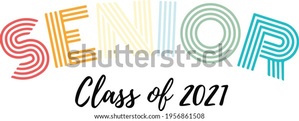 Senior 2021 Senior Class 2021 Greeting Stock Vector (Royalty Free ...