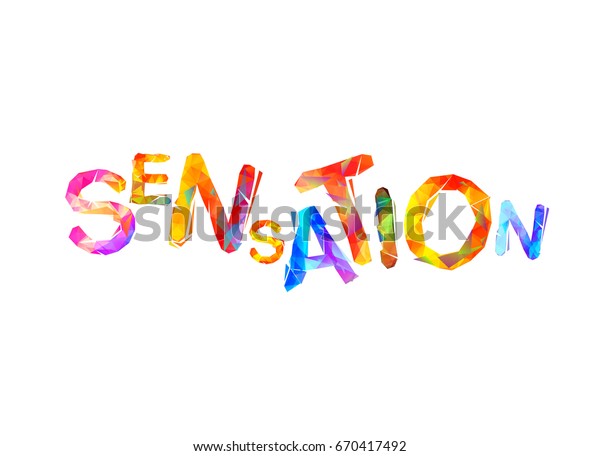 Sensation Vector Word Colorful Triangular Letters Stock Vector (Royalty ...