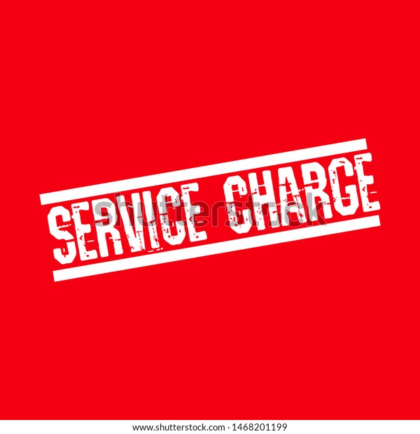 Service Charge Stamp Rubber Stamp Text Stock Vector (Royalty Free ...