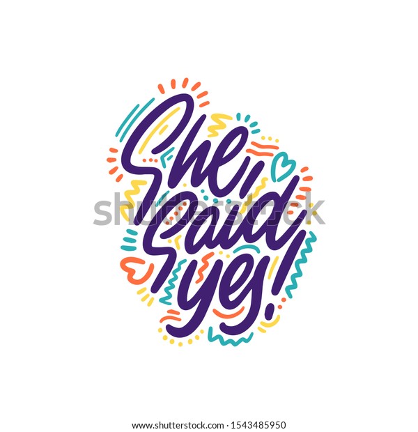 She Said Yes Hand Written Lettering Stock Vector (Royalty Free ...
