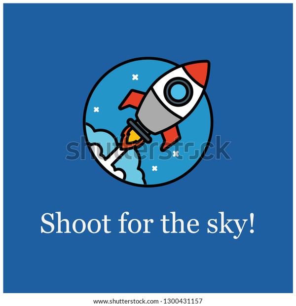 Shoot Sky Motivational Quote Rocket Ship Stock Vector (Royalty Free ...