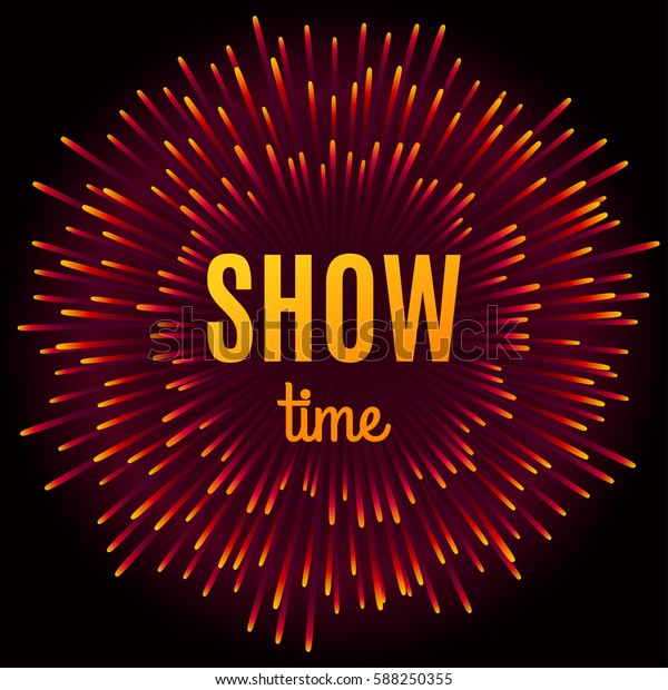 Show time. Inscription and Red firework. Retro light emblem. Vintage ...