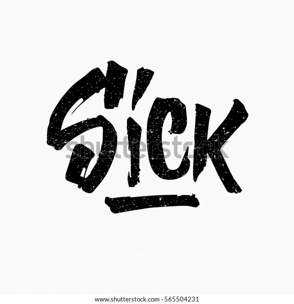 Sick Ink Hand Lettering Modern Brush Stock Vector (Royalty Free) 565504231