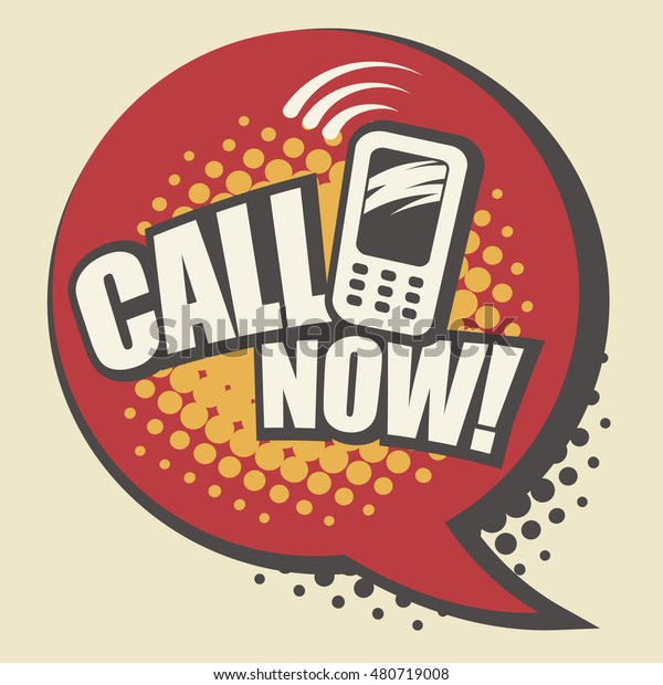 Sign Call Now Vector Illustration Stock Vector (Royalty Free) 480719008 ...