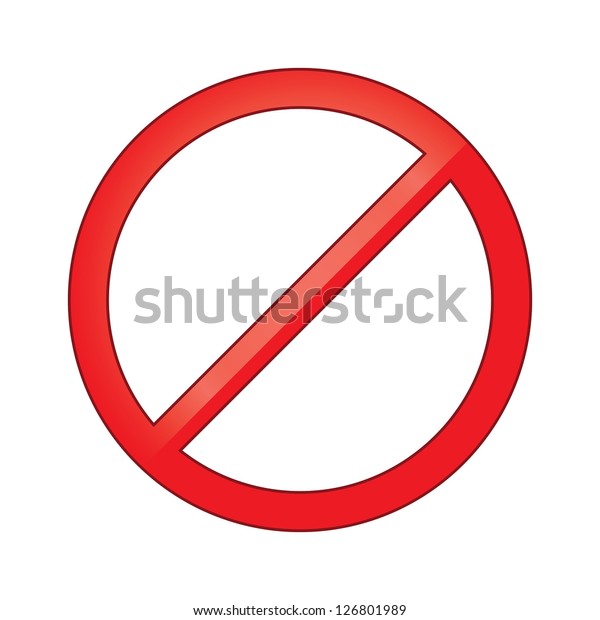 Sign forbidden circle. Prohibited red symbol isolated vector illustration.
