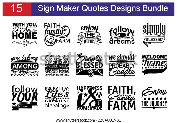 Sign Maker Quotes Svg Cut Files Stock Vector (Royalty Free) 2204001981 ...