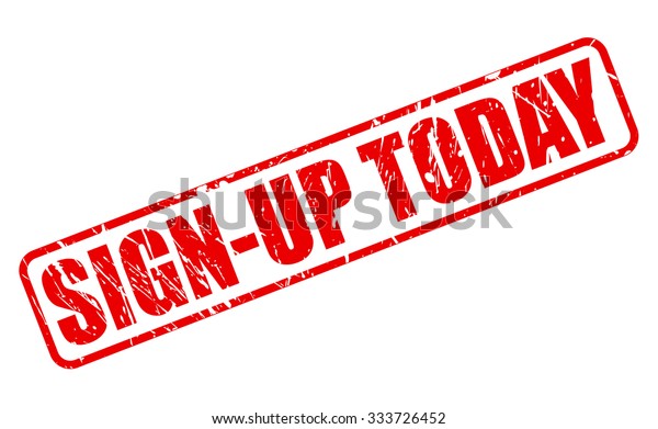 SIGN-UP TODAY red stamp text on white