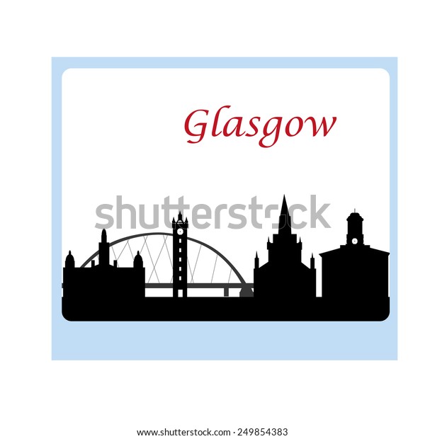 Silhouette Glasgow Stock Vector (Royalty Free) 249854383 | Shutterstock