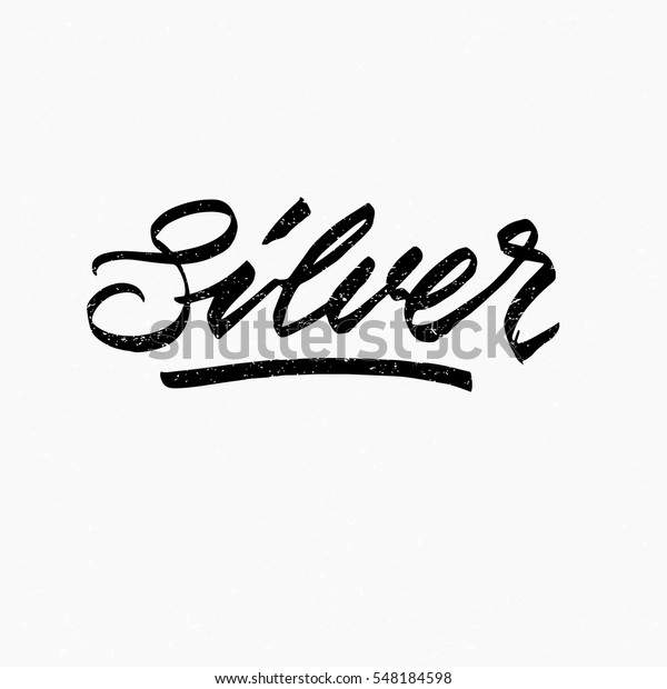 Silver Ink Hand Lettering Modern Brush Stock Vector (Royalty Free ...