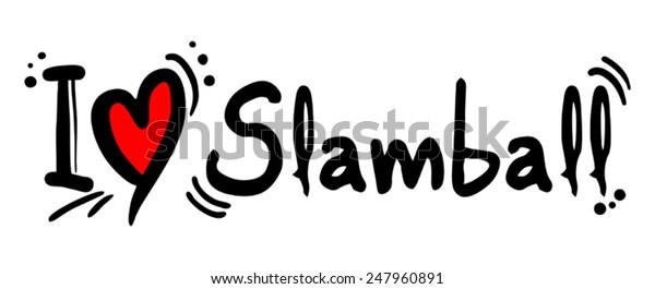Slamball Love Stock Vector (Royalty Free) 247960891 | Shutterstock