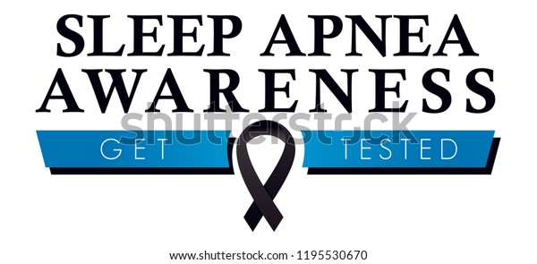 Sleep Apnea Awareness Symbol Get Tested Stock Vector (Royalty Free ...