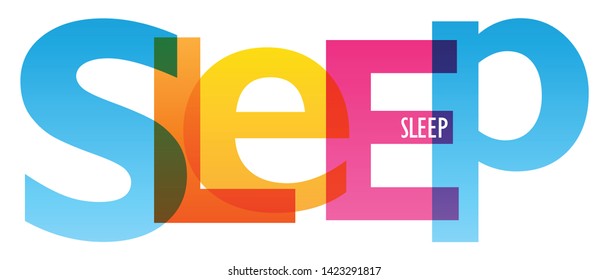 Sleep Colorful Vector Concept Word Typography Stock Vector (Royalty ...