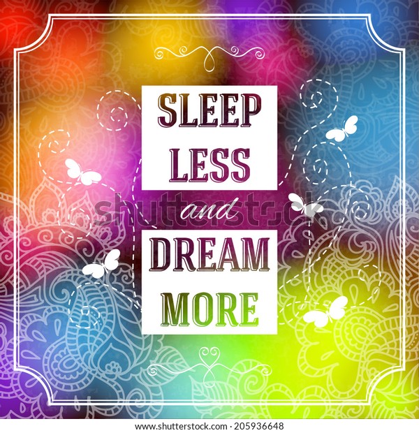 Sleep Less Dream More Positive Bright Stock Vector (Royalty Free) 205936648