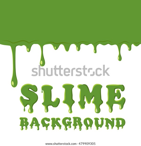 Slime Oozing Background Green Slime Vector Stock Vector (Royalty Free ...
