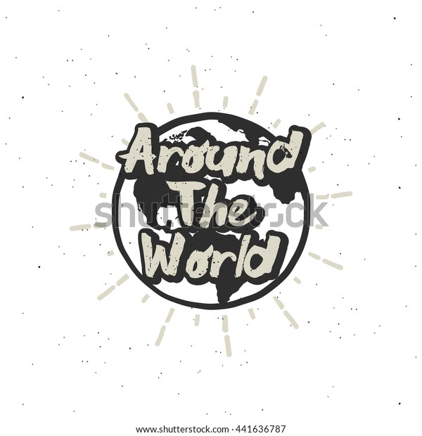 Slogan Around World On Earth Map Stock Vector (Royalty Free) 441636787