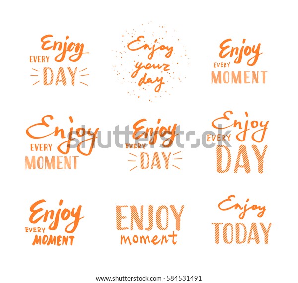 Slogan Enjoy Every Moment Vector Illustration Stock Vector (Royalty ...