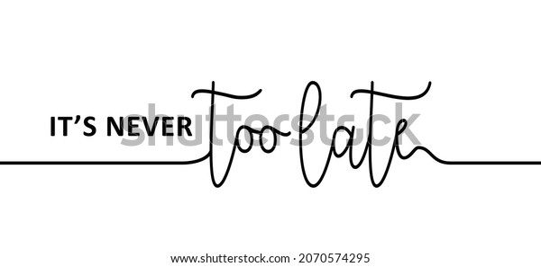 Slogan Never Late Not Late Motivation Stock Vector (Royalty Free ...