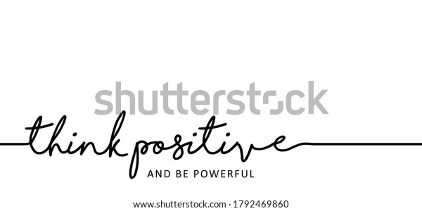 Slogan Think Positive Be Powerful Vector Stock Vector (Royalty Free ...