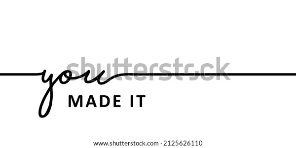 Slogan You Made Congratulations Banner Congrats Stock Vector (Royalty ...