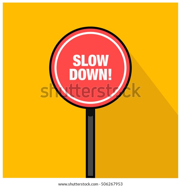 Slow Down Road Sign Line Art Stock Vector (Royalty Free) 506267953 ...