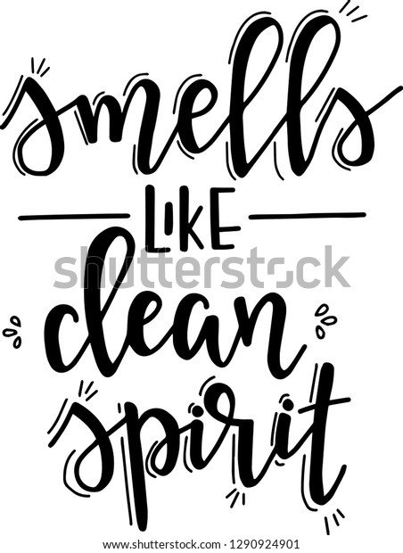 Smells Like Clean Spirit Hand Drawn Stock Vector (Royalty Free ...