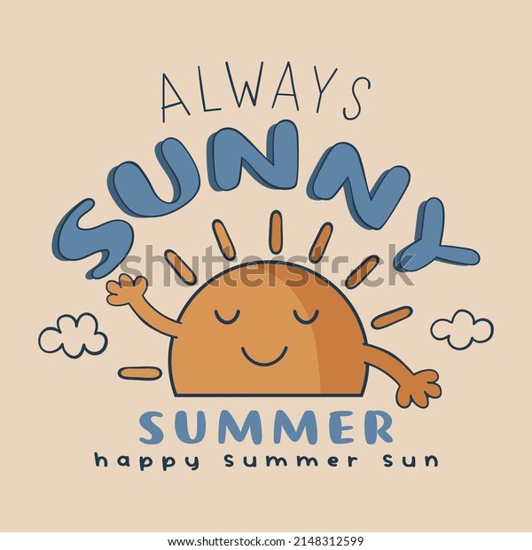 Smiling Cartoon Sun Slogan Typography Vector Stock Vector (Royalty Free ...