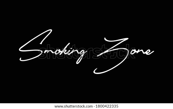 Smoking Zone Calligraphy White Color Text Stock Vector (Royalty Free ...