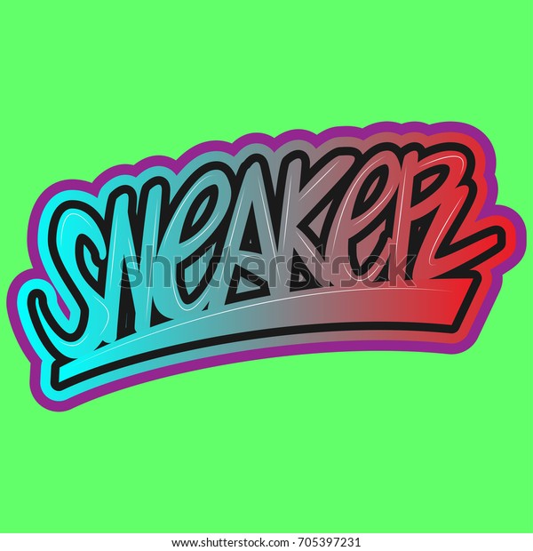 Sneaker Text Graffiti Style Stock Vector (Royalty Free) 705397231