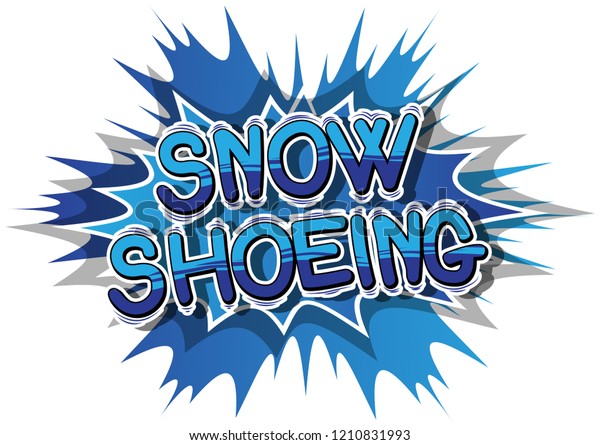 Snow Shoeing Vector Illustrated Comic Book Stock Vector (Royalty Free ...